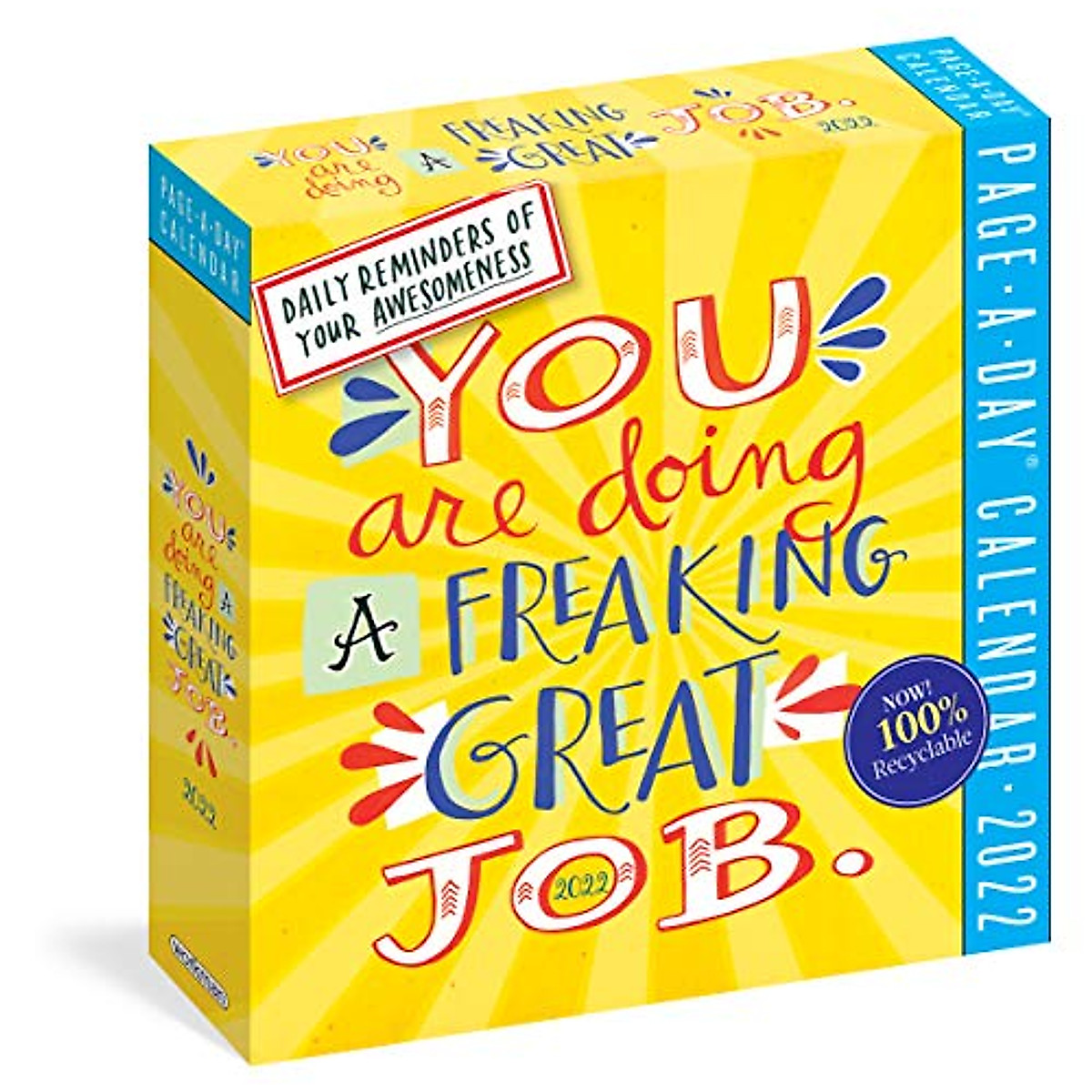 You Are Doing a Freaking Great Job Page-A-Day Calendar 2022: Daily Reminders of Your Awesomeness.