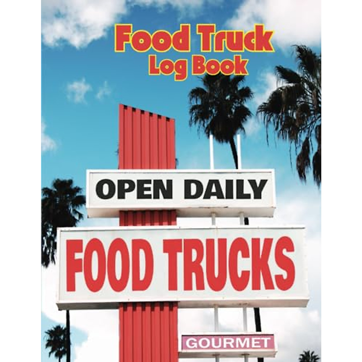 Food Truck Log: Tracking Inventory, Food Temperature, Suppliers and expenses