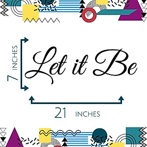 Motivational Wall Decal Quote | Let It Be | Inspirational Wall Sticker Saying | Relax Inspire Motivate Yourself | Peace Tranquility Letting Go Zen Meditation Phrase | Let Go | Home Decor Office Wall Quotes