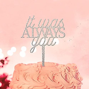 It Was AlwaysYou Custom Engagement Wedding Caketopper Wedding Wedding Party Supplies For Couples Bridal Shower Gifts Silver