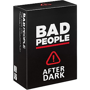 BAD PEOPLE Party Game - After Dark Expansion - 100 New Questions for The Hilarious Adult Card Game for Fun Parties & Board Games Night with Your Group - Find Out What Your Friends Really Think of You
