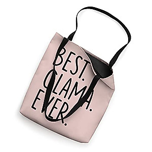 Best Glama Ever Tote Bag