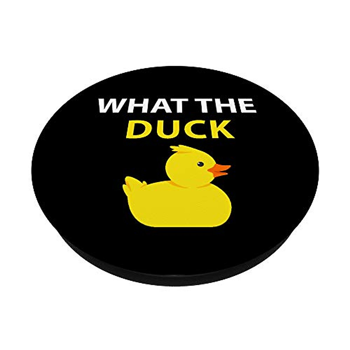 What The Duck Funny Duck Saying PopSockets PopGrip: Swappable Grip for Phones & Tablets