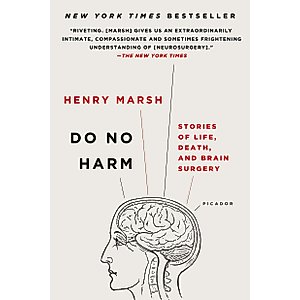 Do No Harm: Stories of Life, Death, and Brain Surgery