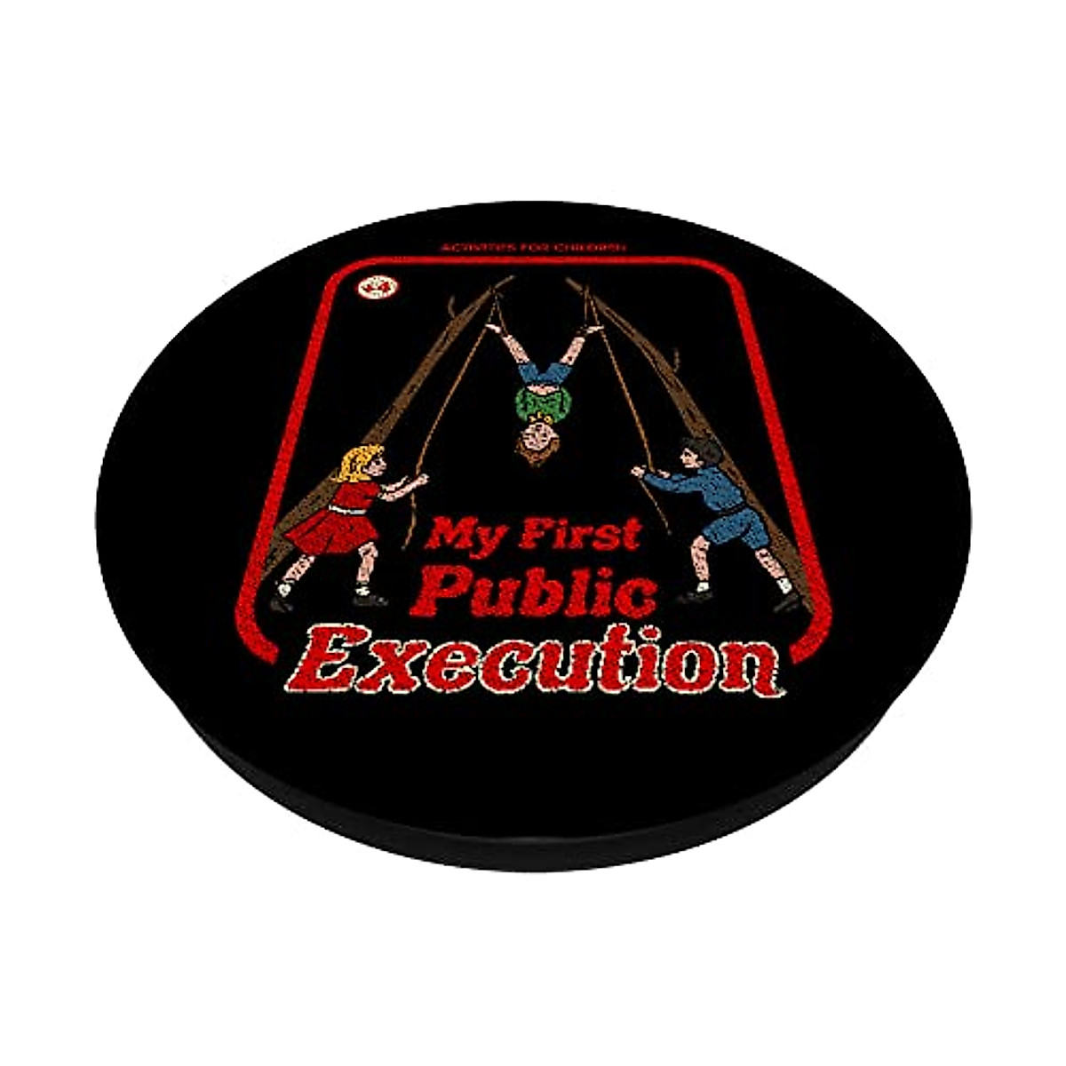 My First Public Execution Vintage Childgame Horror Goth Punk PopSockets Swappable PopGrip