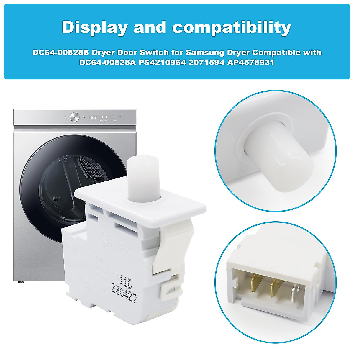 DC64-00828B Dryer Door Switch Replacement for Samsung Dryer Compatible with DC64-00828A PS4210964 2071594 AP4578931