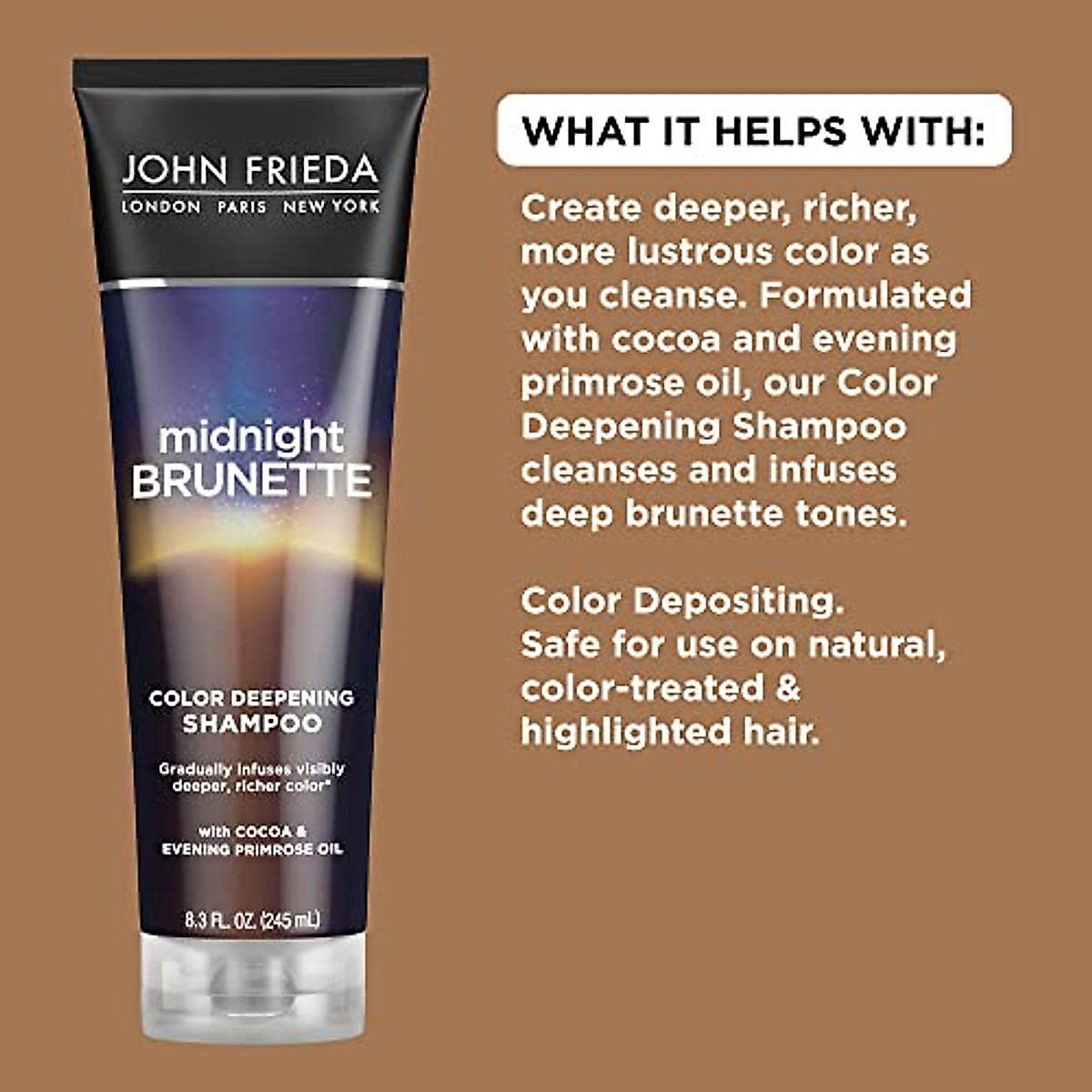 John Frieda Midnight Brunette Shampoo, Color Deepening Shampoo to Enhance and Refresh Brunette Tones, Cocoa and Primrose Oil-Infused Shampoo to Revive Brunette Color, 8.3 Oz