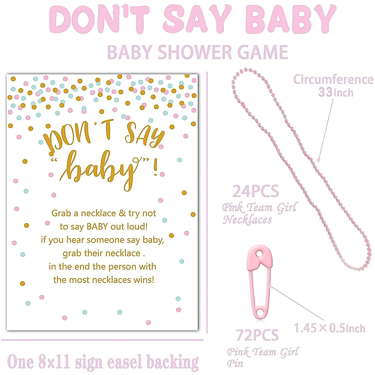 ZJJZGYXINTAI Baby Shower Games for Girl, Including 1 Don’t Say Baby Sign and 24Pcs Pink Beaded Necklace 72Pcs Pink Mini Pin