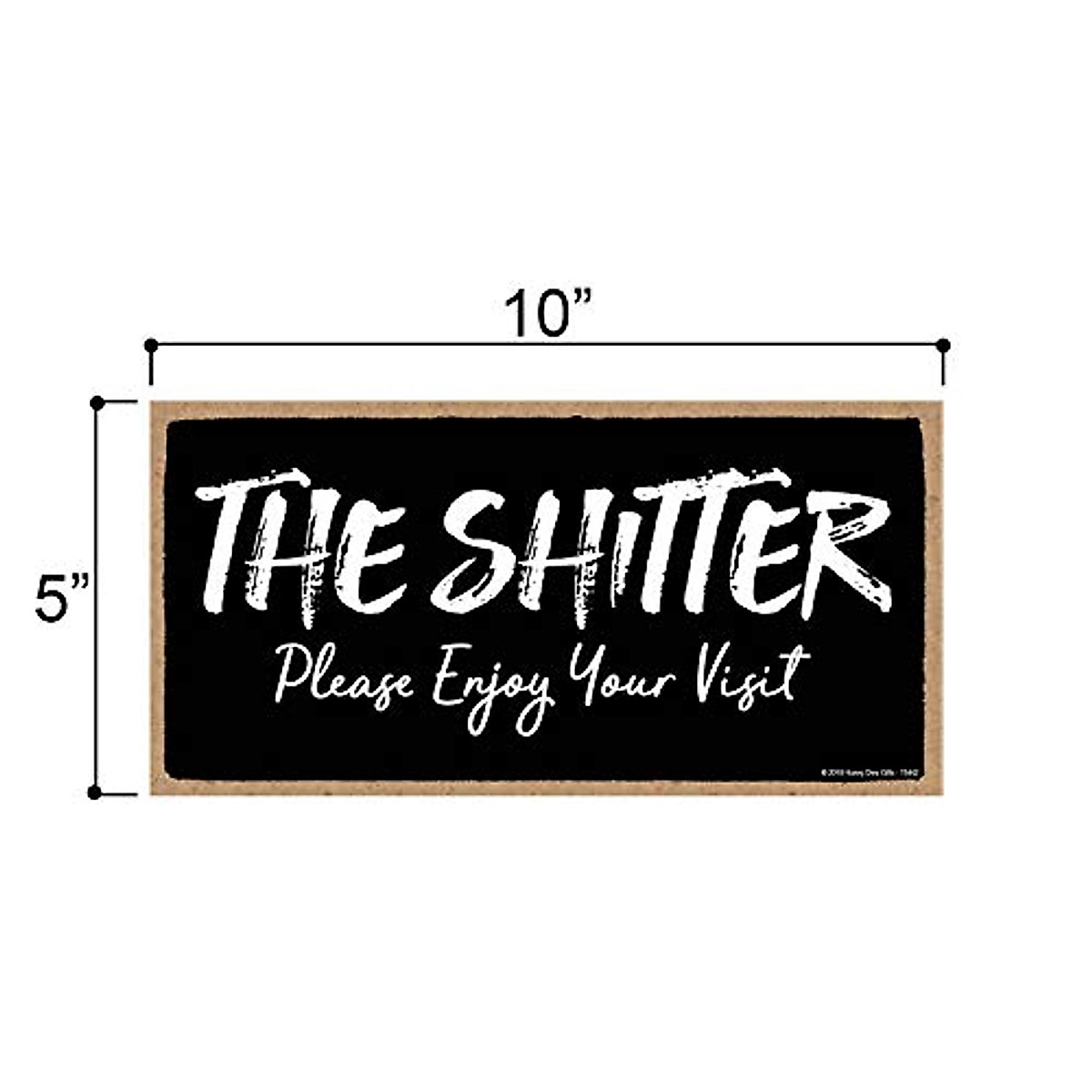 Honey Dew Gifts Inappropriate Funny The Shitter Please Enjoy Your Visit 5 inch by 10 inch Hanging Wall Art, Decorative Wood Sign Home Bathroom Decor