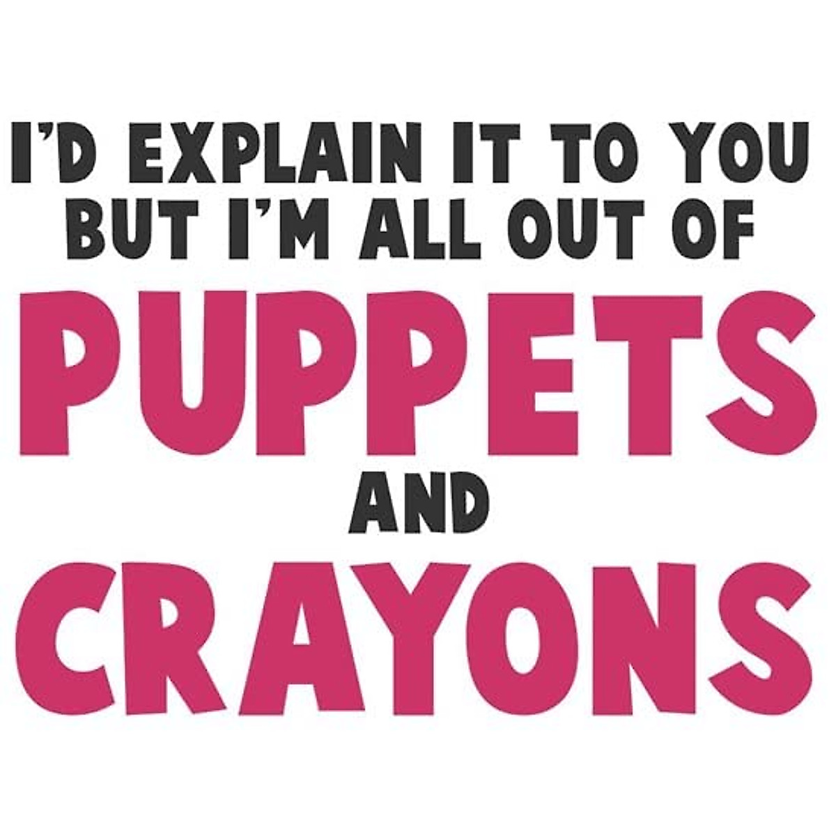 CafePress Out Of Puppets And Crayons Mug Ceramic Coffee Mug, Tea Cup 11 oz