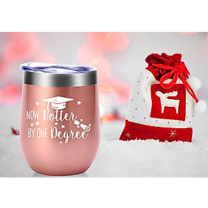 AMZUShome Now Hotter by One Degree Mug.Graduation Gifts.Grad Christmas Gifts for College High School Graduates College Grad Masters Degree Wine Tumbler(12oz Rose Gold)