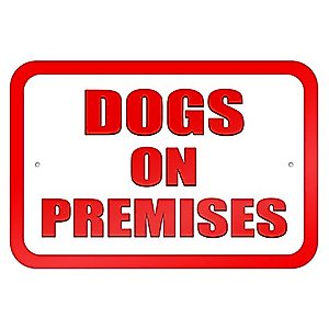 Dogs on Premises 9" x 6" Metal Sign