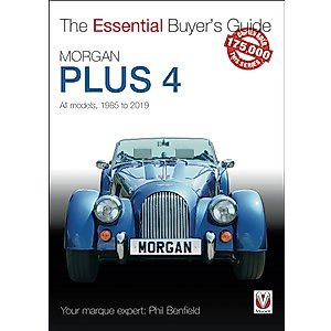Morgan Plus 4: All Models 1985 to 2019 (The Essential Buyer's Guide)