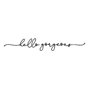 Hello Gorgeous Mirror Decal Vinyl Decal Bathroom Decor 18x2.7 inch (Hello Gorgeous)