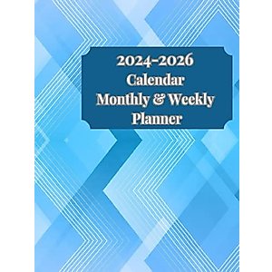 2024-2026 (36 months) Calendar, Monthly and Weekly Planner: Three-Year Schedule Organizer Monday to Sunday with Plenty Space for To Do List and Notes ... to 2026 December), 8.5”x11” x 208 pages