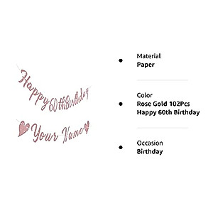 TopBashGo 102 Pcs Personalized Happy 60th Birthday Banner with Custom Name in Rose Gold Script, Bday Party Decorations Supplies Reusable Signs for Women