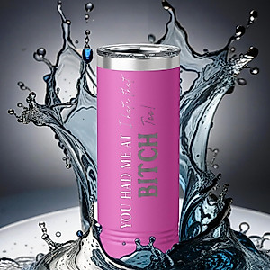 Cuptify You Had Me at I Hate That Too! Skinny Tumbler with Lid Laser Engraved on Blush 22 oz Insulated Stainless Steel Best Friend Birthday Gift For Women