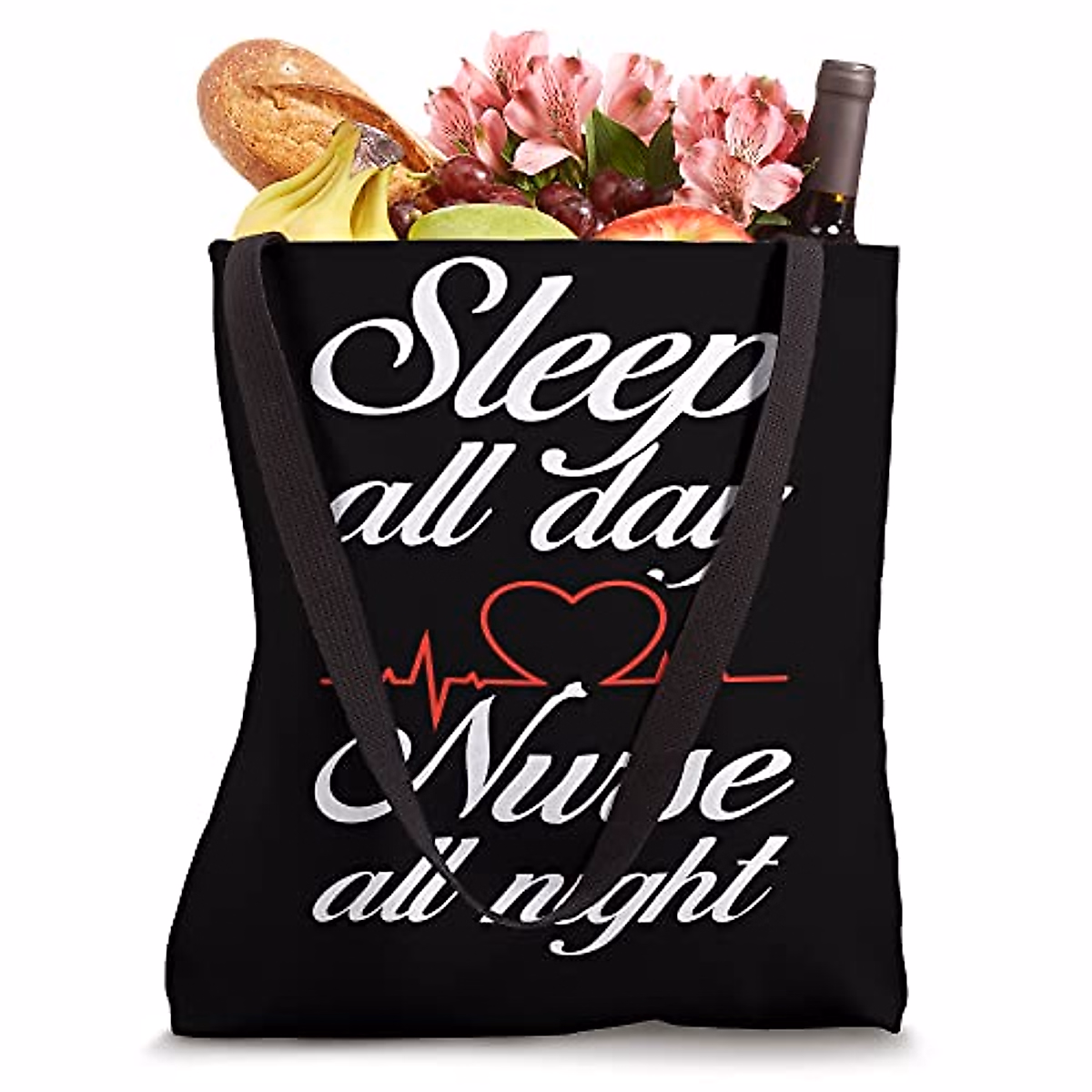 Sleep All Day Nurse All Night Nursing Nurses Tote Bag