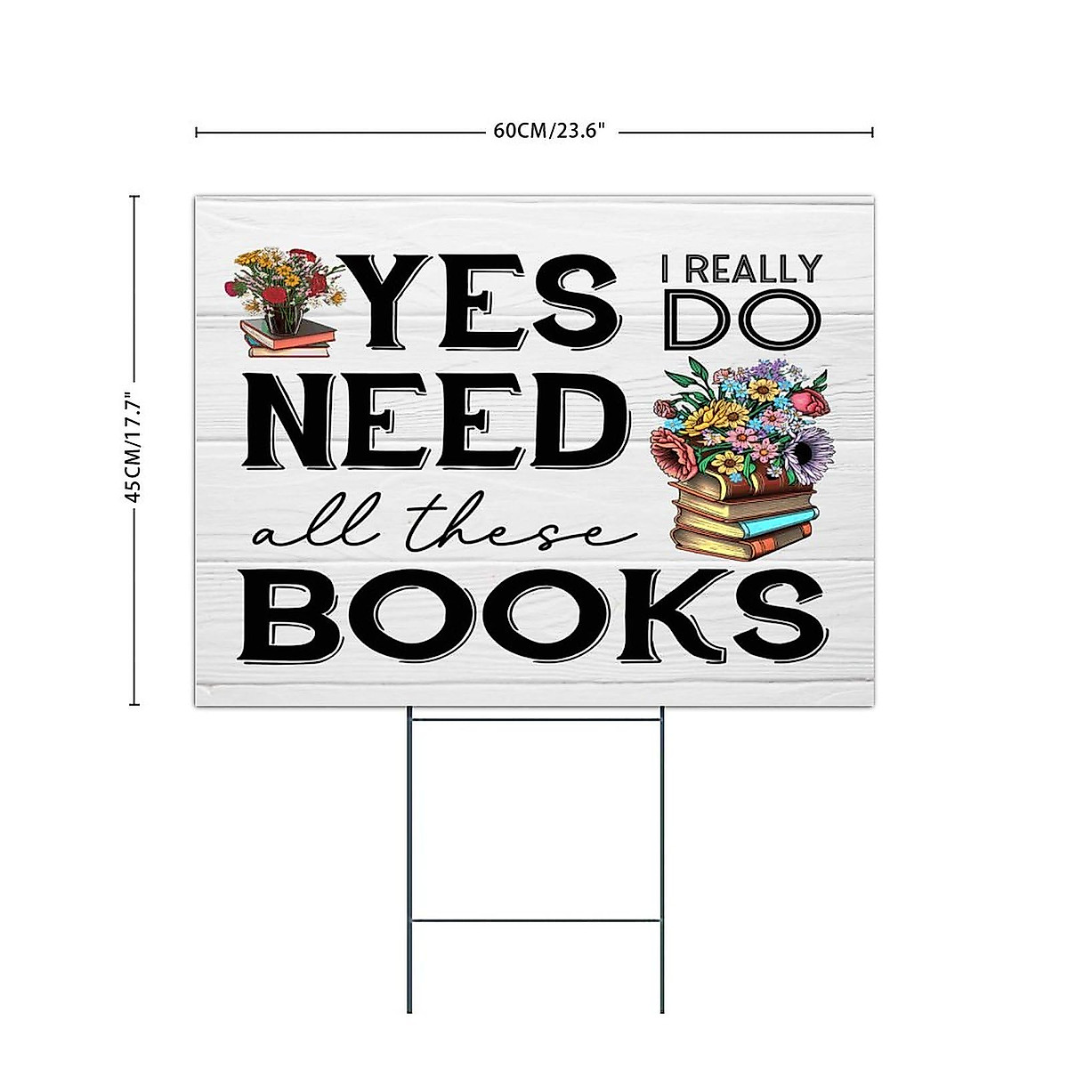 Autravelco Yes I Really Do Need All These Books Yard Signs with Stakes 18x24 Inch Classmate Custom Yard Lawn Sign for House Rent Lawn Yard Decorations