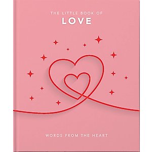 The Little Book of Love: Words From the Heart-Inspiring and Thought-Provoking Reflections and Declarations of Love (The Little Books of Lifestyle, Reference & Pop Culture, 7)