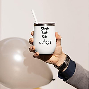 Gift for Sarcastic Friends to Show Quiet Strength 12oz Wine Tumbler Cup