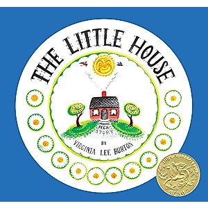 The Little House 75th Anniversary Edition: A Caldecott Award Winner