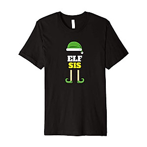 Elf Sis | Sister Stocking Stuffer Gift | Funny Elf Christmas Premium T-Shirt