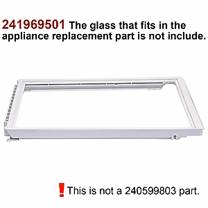 New Upgrade 241969501 Refrigerator Shelf Frame (Without Glass) Crisper Pan Cover For Frigidaire (Electrolux) Refrigerator,Delicatessen Drawer Cover -AP4433007, 1512992, AH2363832, EA2363832, PS2363832