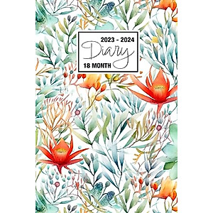 2023 - 2024: 18 Month Diary A5 Week to View on 2 Pages Weekly Journal Agenda WO2P Planner Jul 23 to Dec 24 Horizontal With Moon Phases, UK & US ... Vibrant Orange Flowers Lush Green Leaves