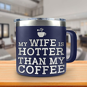 Hyturtle My Wife Is Hotter Than My Coffee Navy Mug/Tumbler 14oz Gift For Husband, Present Idea For Him From Wife - Fathers Day - Birthday Gift Ideas For Men - Christmas Gifts For Husband