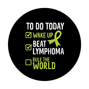 To Do Today Wake Up Beat Lymphoma Rule The World PopSockets Swappable PopGrip