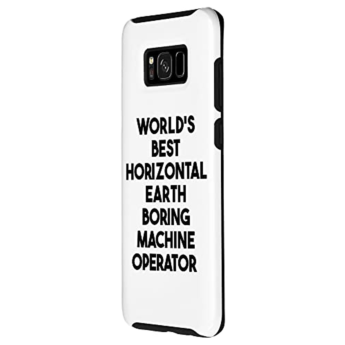 Galaxy S8+ World's Best Horizontal Earth Boring Machine Operator Case