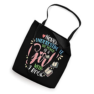 Never Underestimate The Power Of A Girl With A Book Tote Bag