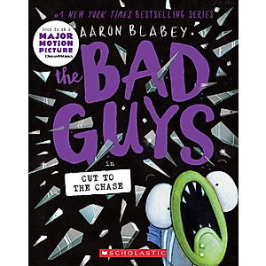 The Bad Guys in Cut to the Chase (The Bad Guys #13) (13)