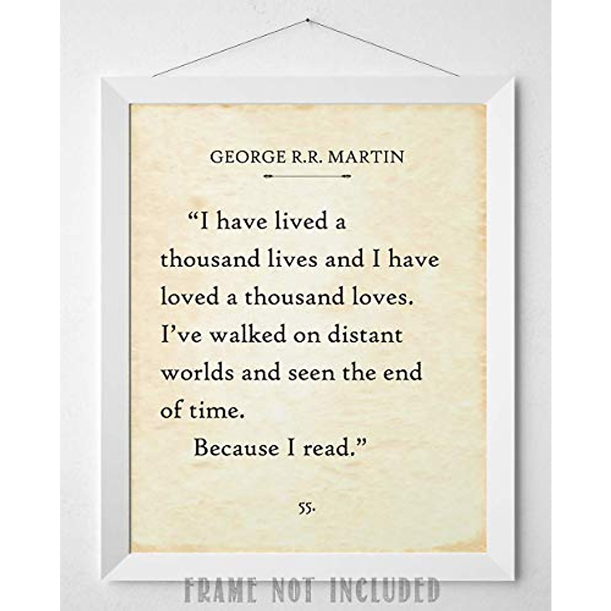 George R.R. Martin - I Have Lived A Thousand Lives - 11x14 Unframed Typography Book Page Print - Great Gift and Decor for Library, Classroom and Home Under $15