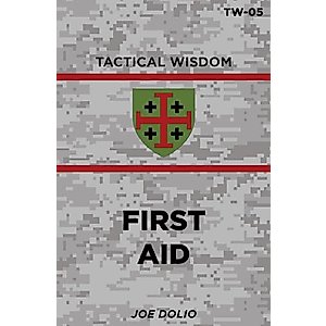 First Aid Manual: TW-05 (Tactical Wisdom)