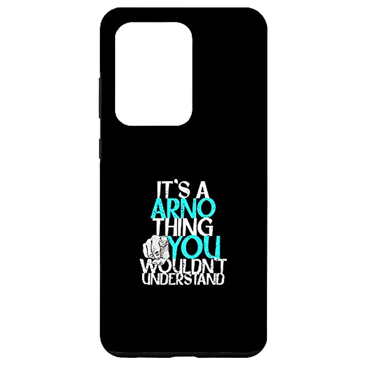 Galaxy S20 Ultra It's A Arno Thing You Wouldn't Understand Case