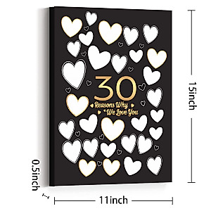 30 Reasons Why We Love You, 30th Birthday Gift Guest Canvas, For Her, Man, Woman, Sister, Friend, Family, Great 30th Anniversary or 30th Birthday Party Decoration-11x15 inches