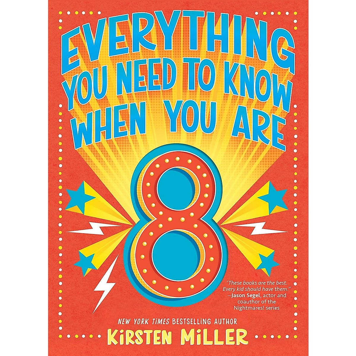 Everything You Need to Know When You Are 8: A Handbook
