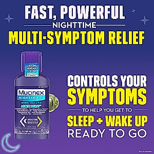 Mucinex® Nightshift® Cold & Flu Clear & Cool Liquid 6 fl. oz. Relieves Fever, Sneezing, Sore Throat, Runny Nose, Nasal Congestion, and Controls Cough with a Burst of Cooling Menthol