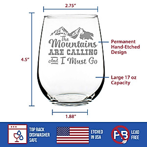 The Mountains Are Calling And I Must Go - Stemless Wine Glass - Fun Mountain Themed Gift or Décor - Large 17 Ounce