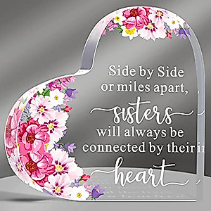 Sisters Gifts from Sister Acrylic Heart Keepsake Plaque for Sister Side by Side or Miles Apart Gift Sister in Law Gifts Inspiring Paperweight Gift Sister Gift for Birthday Wedding (Floral)