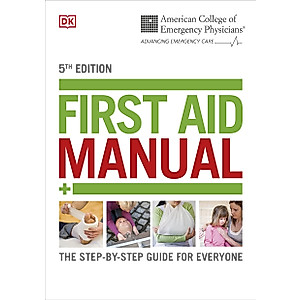 ACEP First Aid Manual 5th Edition: The Step-by-Step Guide for Everyone