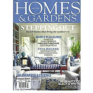HOMES & GARDENS, JULY, 2013 (STEPPING OUT STYLISH HOMES THAT BRING THE OUTDOORS