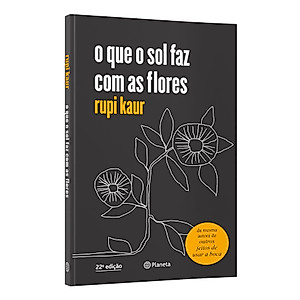 o que o sol faz com as flores (Em Portugues do Brasil)