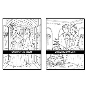 Weddings: An Adult Coloring Book with Beautiful Brides, Handsome Grooms, Lovely Flowers, Romantic Scenes and More!