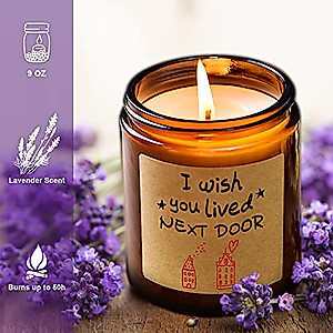Lavender Scented Candles - I Wish You Lived Next Door - Best Friend, Friendship Gifts for Women, Mothers Day, Birthday Gifts for Friends Mom Wife - Going Away Gifts for Friends Moving