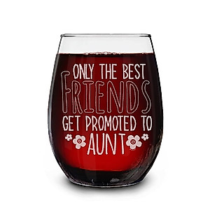 shop4ever Only The Best Friends Get Promoted To Aunt Laser Engraved Stemless Wine Glass - Pregnancy Announcement