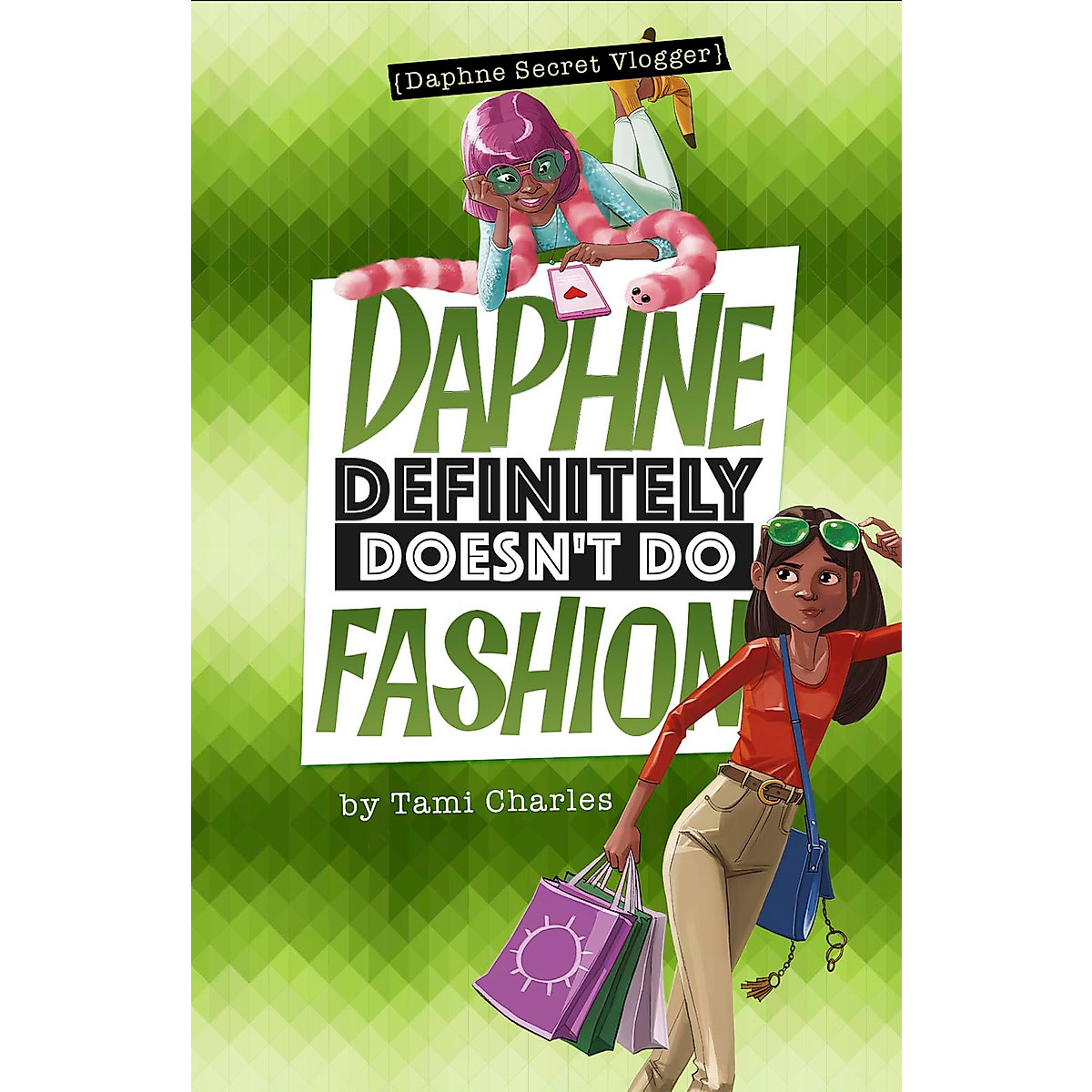 Daphne Definitely Doesn't Do Fashion (Daphne, Secret Vlogger) (Daphne, Secret Vlogger, 3)