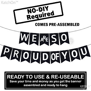 KatchOn, We are So Proud of You Banner - Huge, 10 Feet, No DIY | Congratulations Banner, Black and White Graduation Decorations Class of 2024 | Graduation Party Decorations | Karate Party Decorations